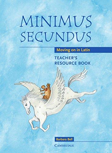 Minimus Secundus Teacher's Resource Book: Moving on in Latin, Spiral-b ...