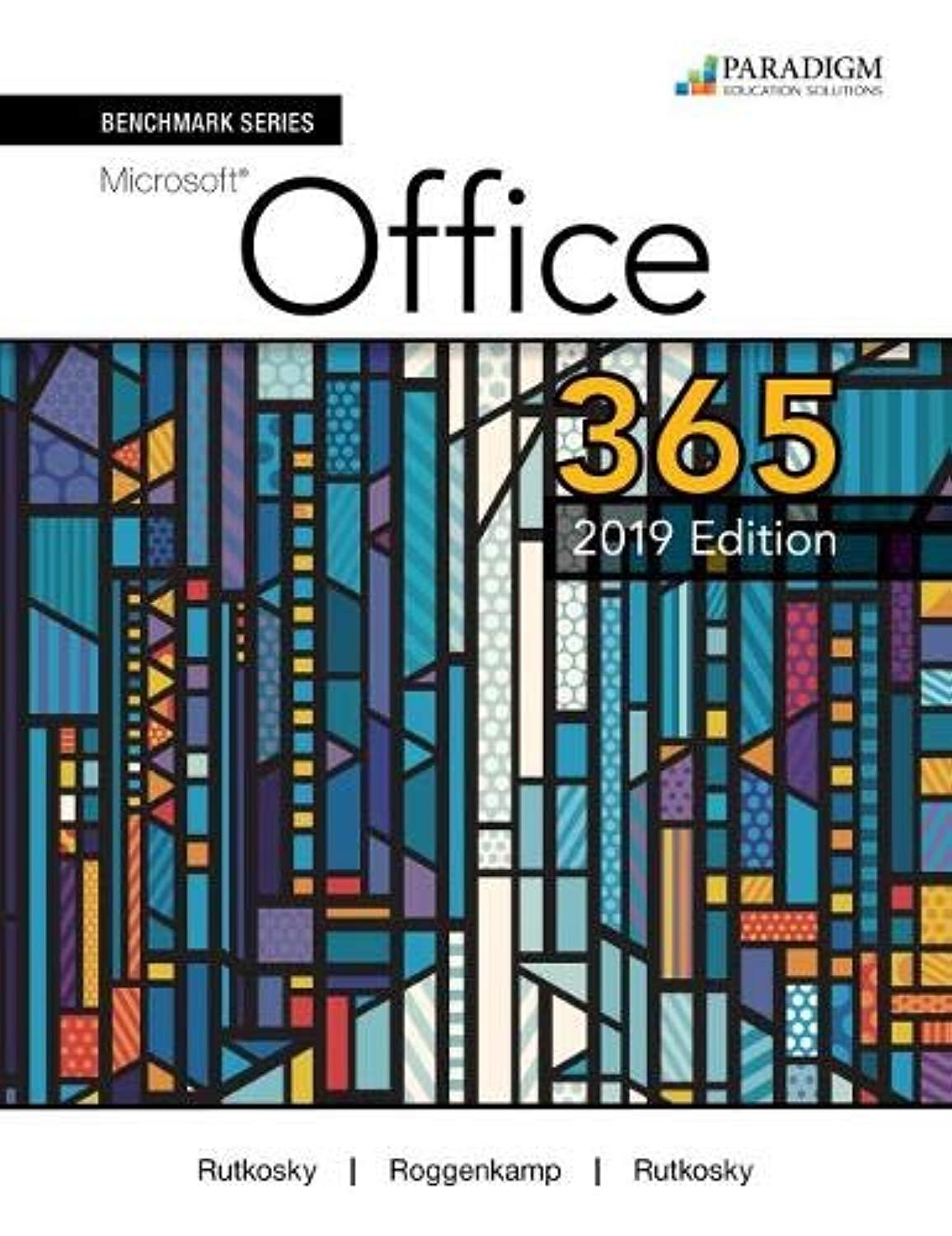 Benchmark Series: Microsoft Office 365, 2019 Edition — Books Express