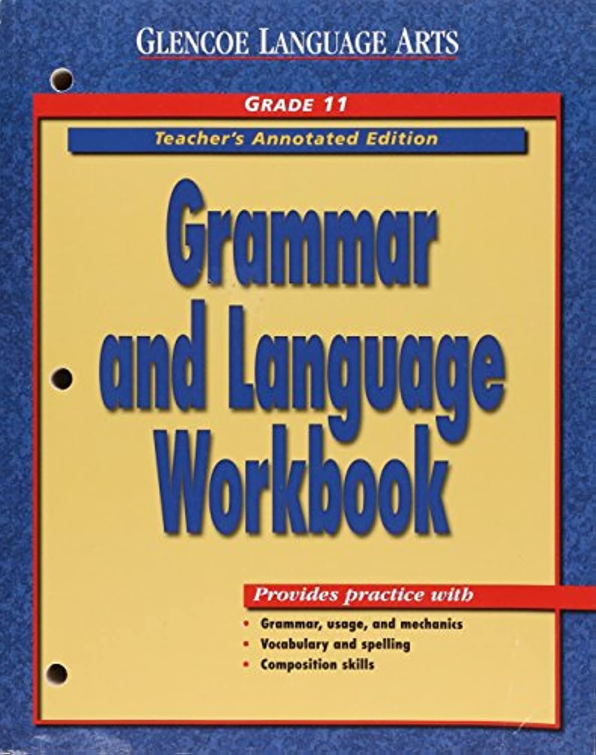 Grammar & Language Workbook, Grade 11, Teacher's Annotated Edition (Gl ...